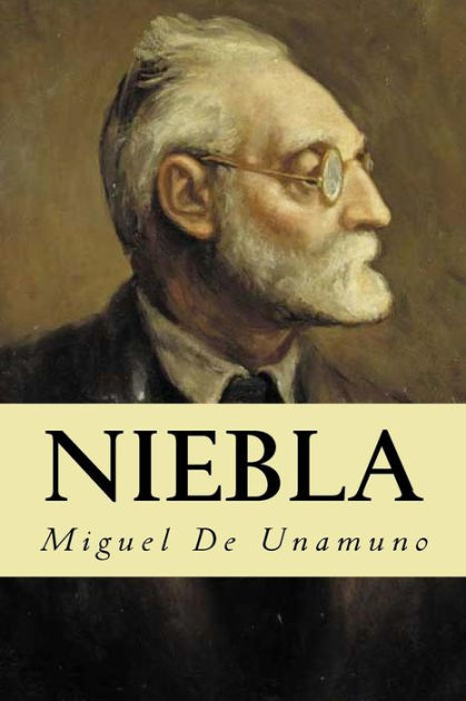 Miguel de Unamuno – Niebla » Pensamiento libre